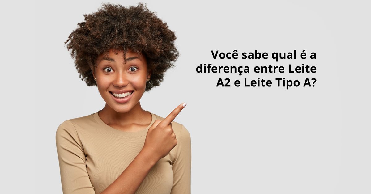 Qual é a diferença entre Leite A2 e Leite Tipo A? - FairFood
